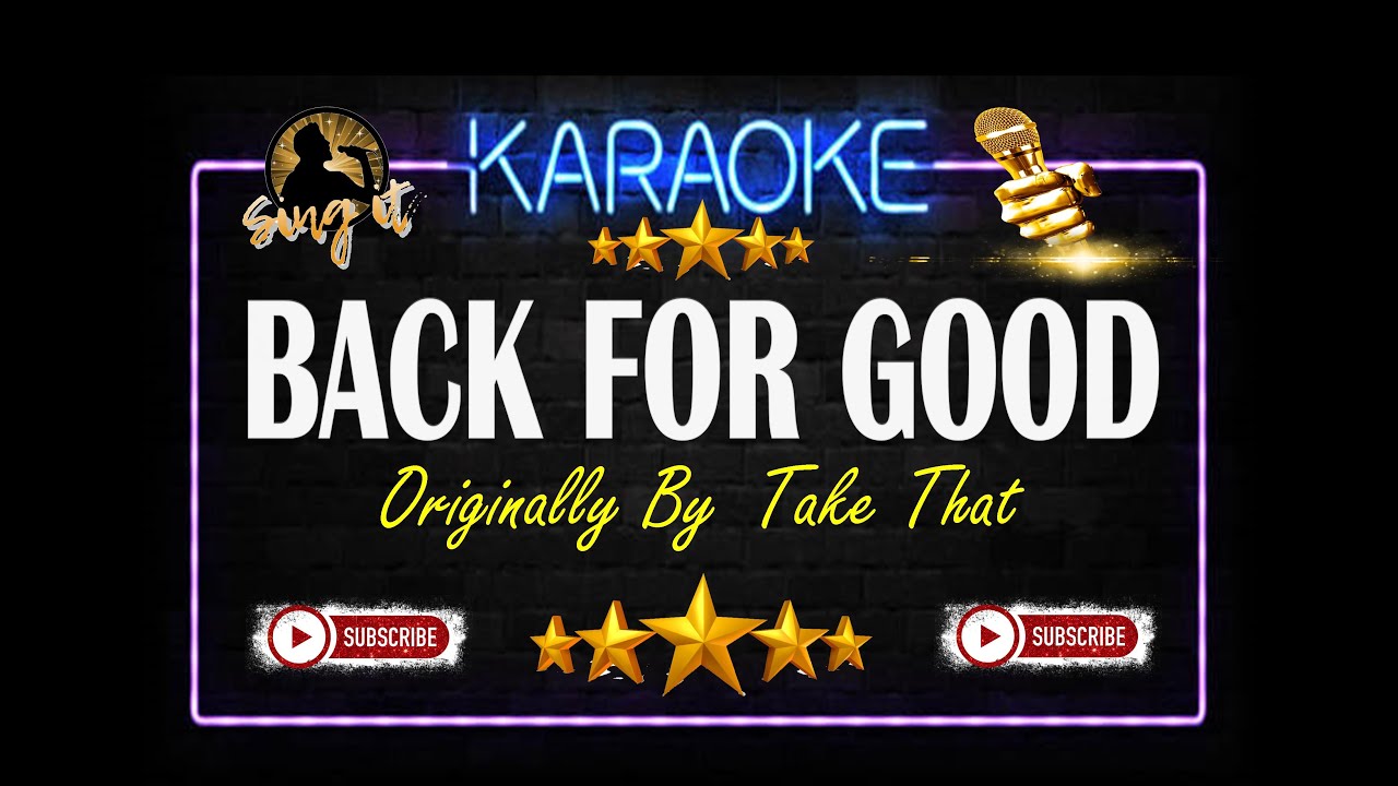 Back For Good - Sing It Karaoke - YouTube