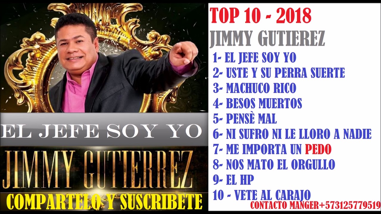 TOP 10 JIMMY GUTIERREZ - CANCIONES MAS SONADAS - YouTube