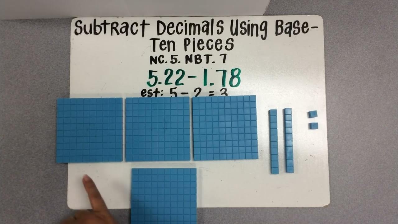 ES 5 Math Subtract Decimals Using Base Ten Pieces 5.22-1.78 - YouTube