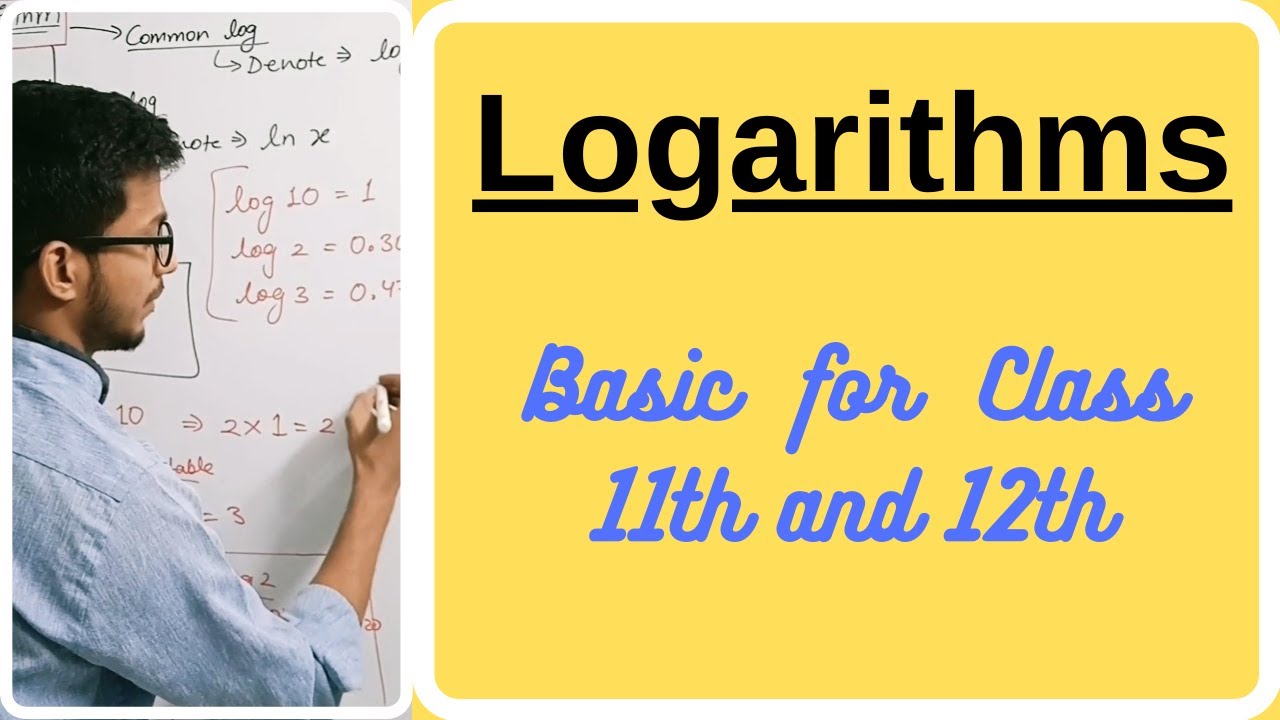 Log || Logarithms Basic for Physics || Basic Log for class 11 and 12 ...