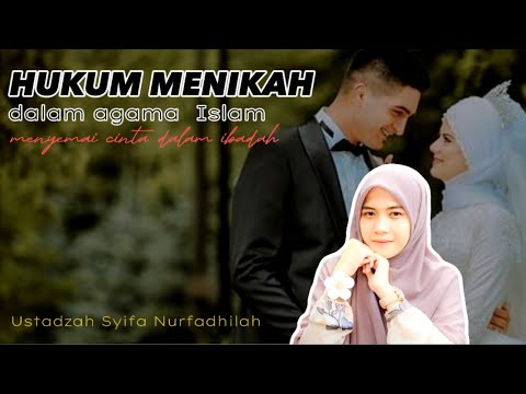 HUKUM MENIKAH DALAM ISLAM - Ustadzah Syifa Nurfadilah #ceramahustadzah #ceramah #nikah #menikah