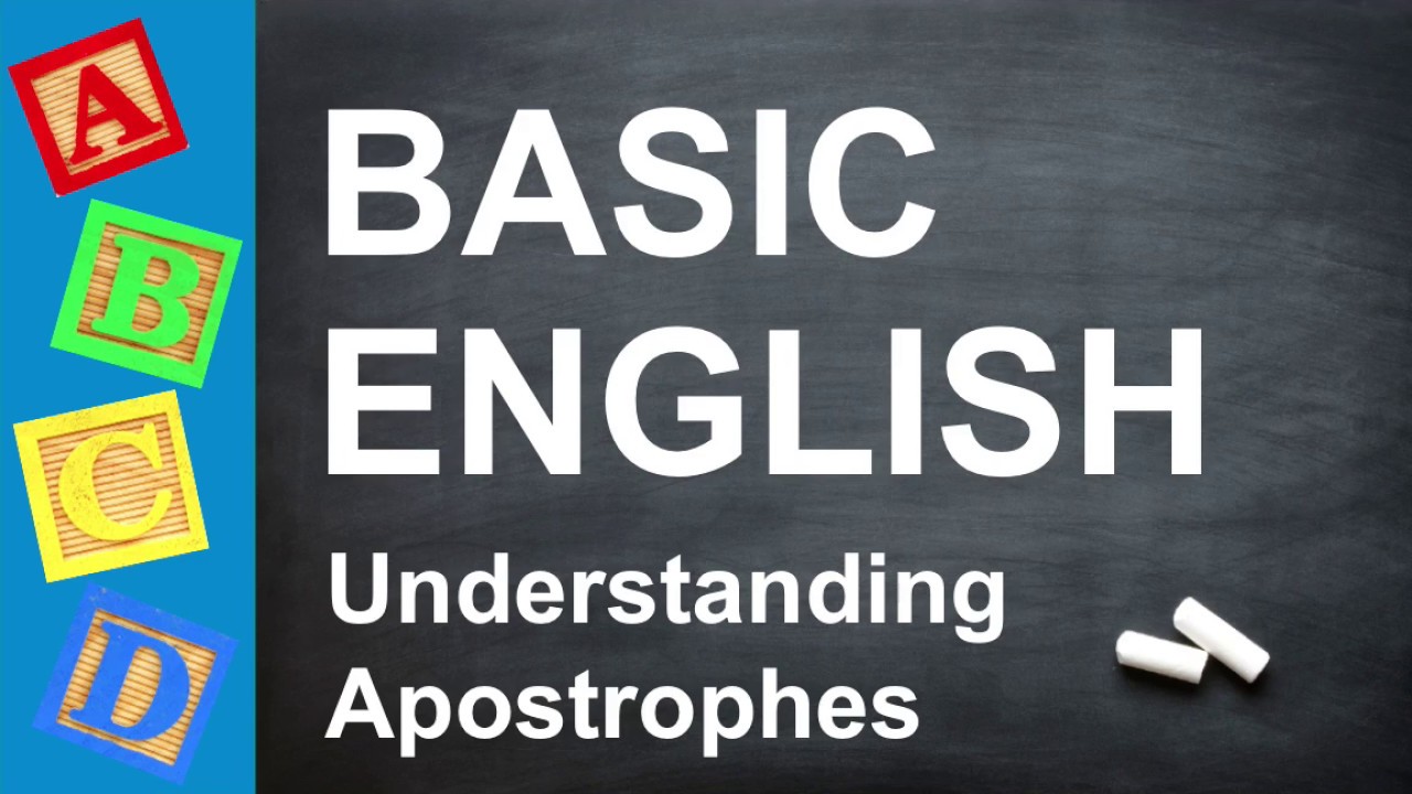 BASIC English - Using Apostrophes (for Key Stage 2 + 3, GCSEs, and ...