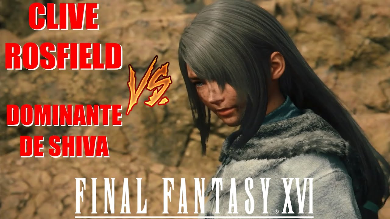 CLIVE x DOMINANTE DE SHIVA - FINAL FANTASY XVI - PS5 - YouTube