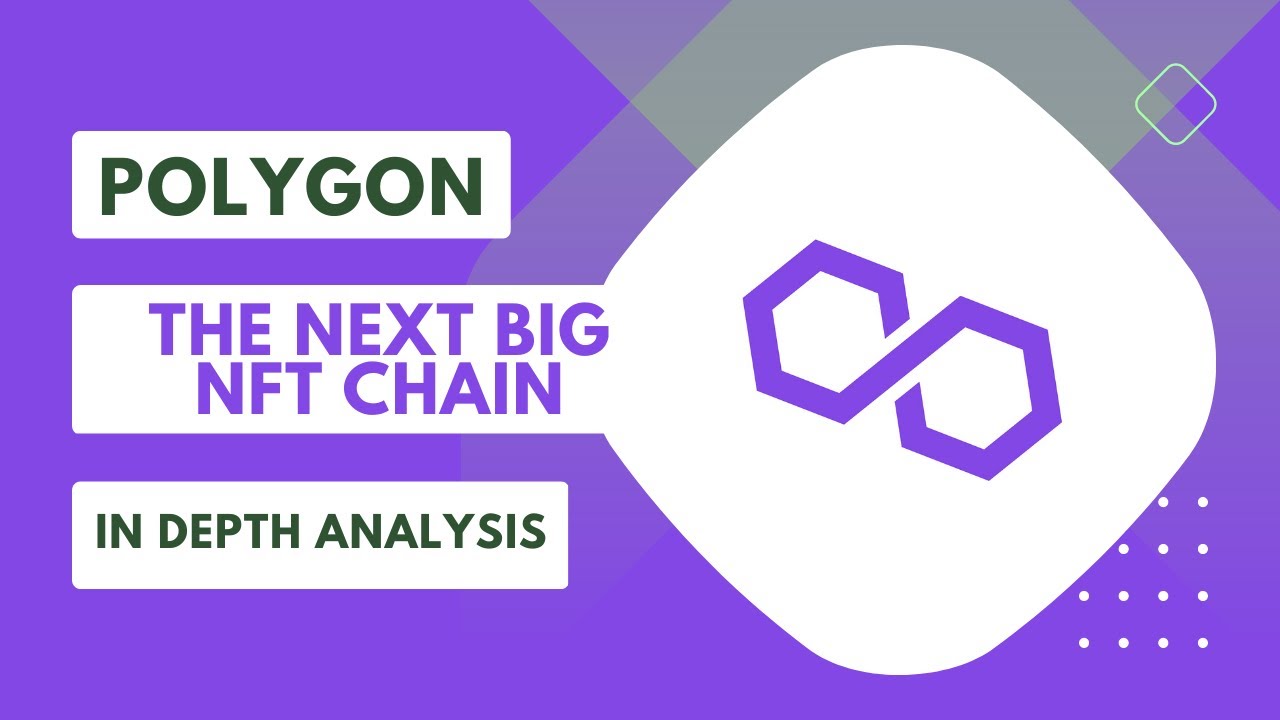 Why Polygon is the Next Big Thing in NFTs - YouTube