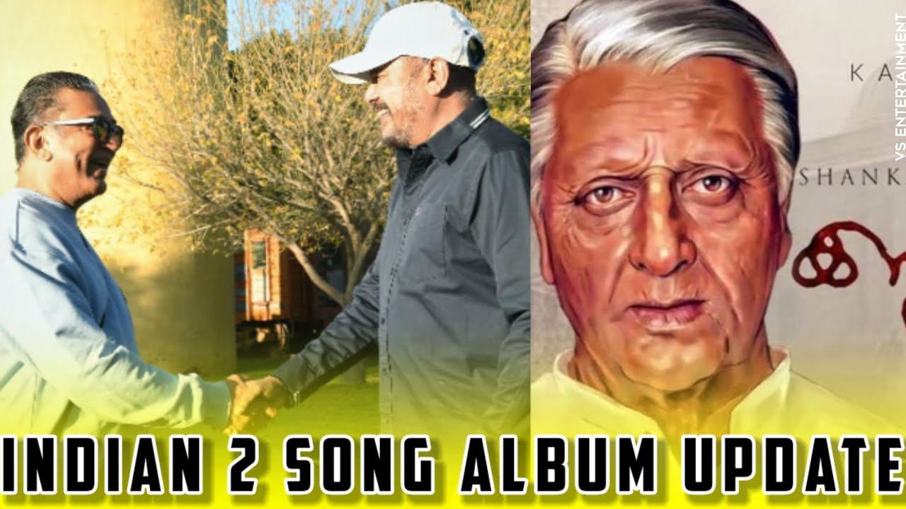 ️😍 Indian 2 Movie Song Update | Kamal Haasan Next Movie Update #kamal # ...