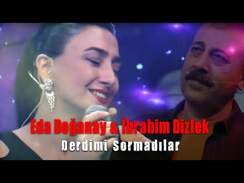İbrahim Dizlek  Düet Eda Doğanay Derdimi Sormadılar (Gitmeseydin ) tv klip