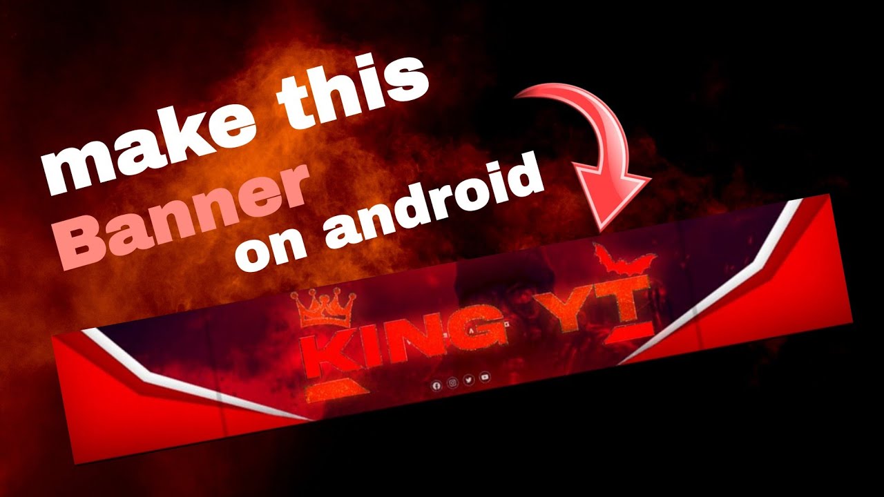 How to make a yt banner on android | complete tutorial || - YouTube