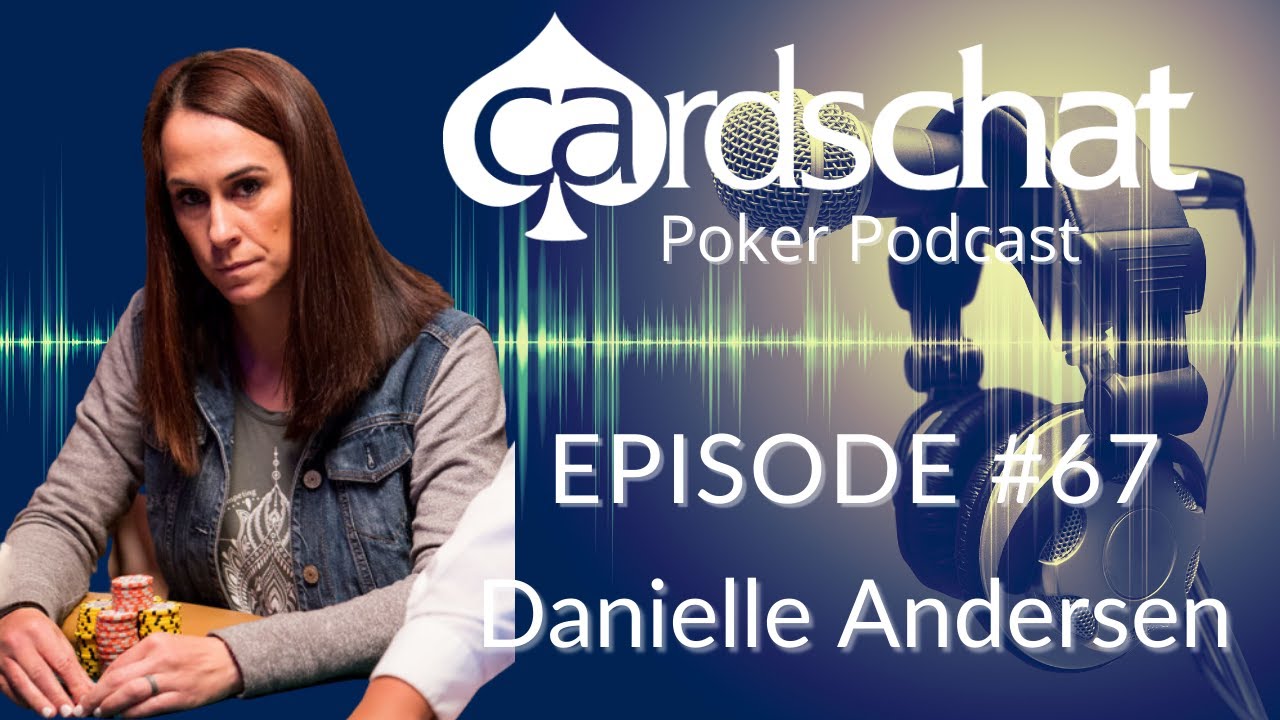 Danielle Andersen: Vegas Poker Pro Cash Gamer / Fea. in "Bet, Raise, Fold" | CardsChat Podcast ...