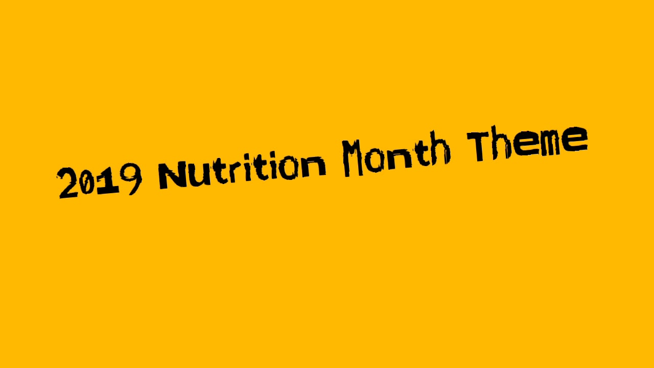 Nutrition Month 2019 Theme YouTube nutrition-month-2019-theme-youtube