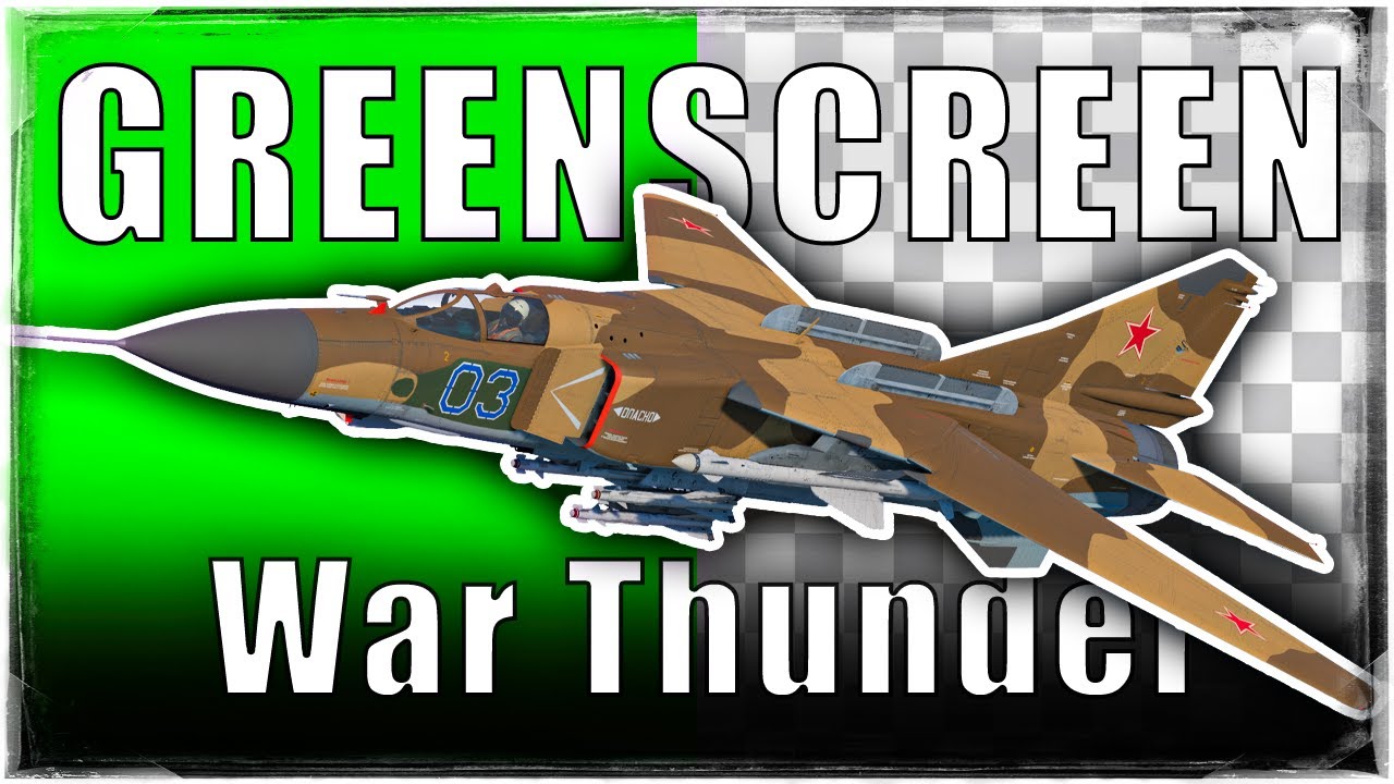 Greenscreen Tutorial | War Thunder | Nvidia Ansel - YouTube