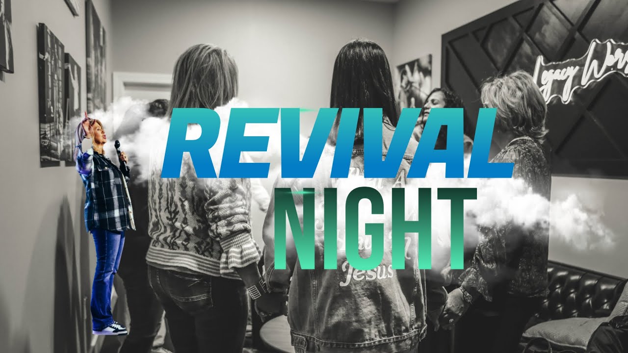 Revival Night! - YouTube