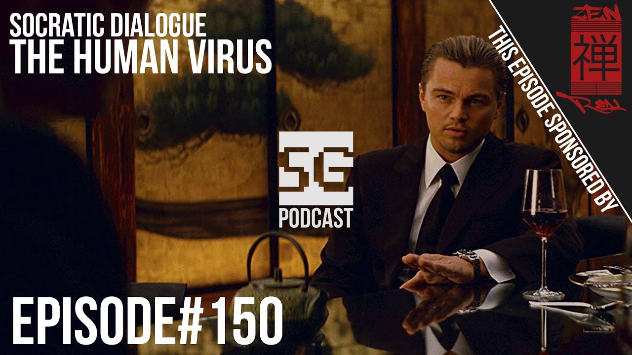 SG Podcast (EP150): Socratic Dialogue | The Human Virus - YouTube