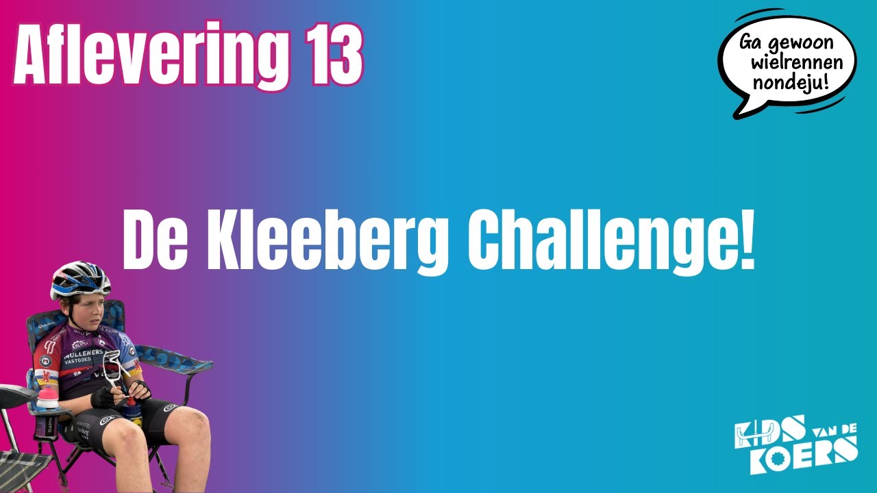 Aflevering 13 || Afzien op de KLEEBERG tijdens de Kleeberg Challenge ...