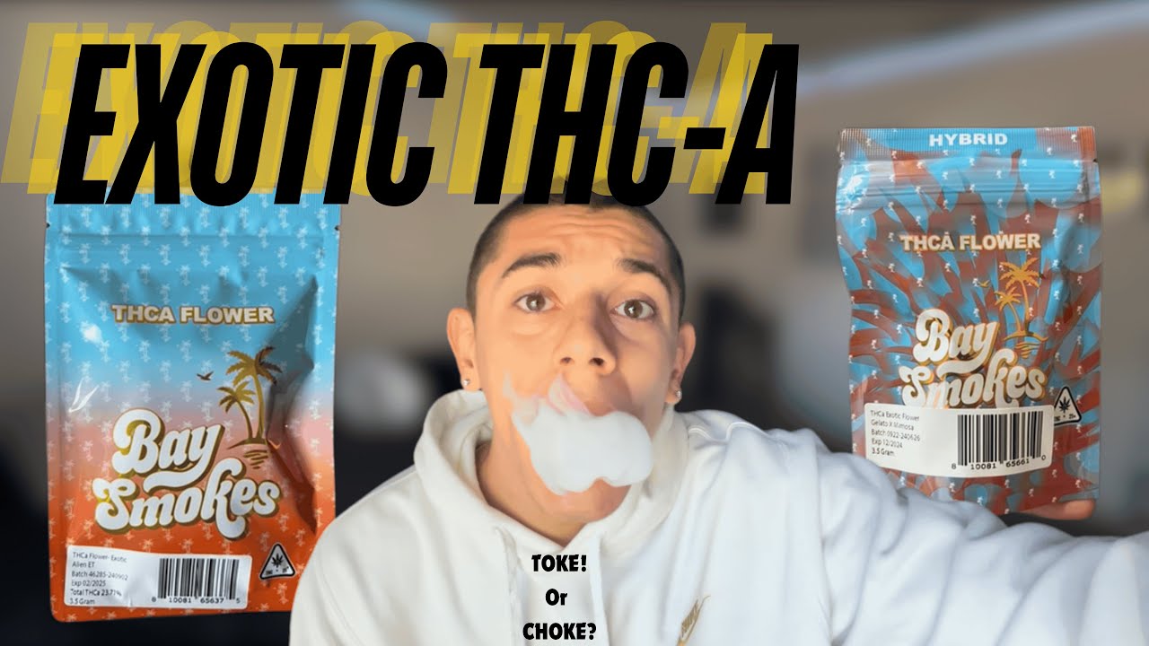 EXOTIC THC-A BAY SMOKES‼️ - YouTube