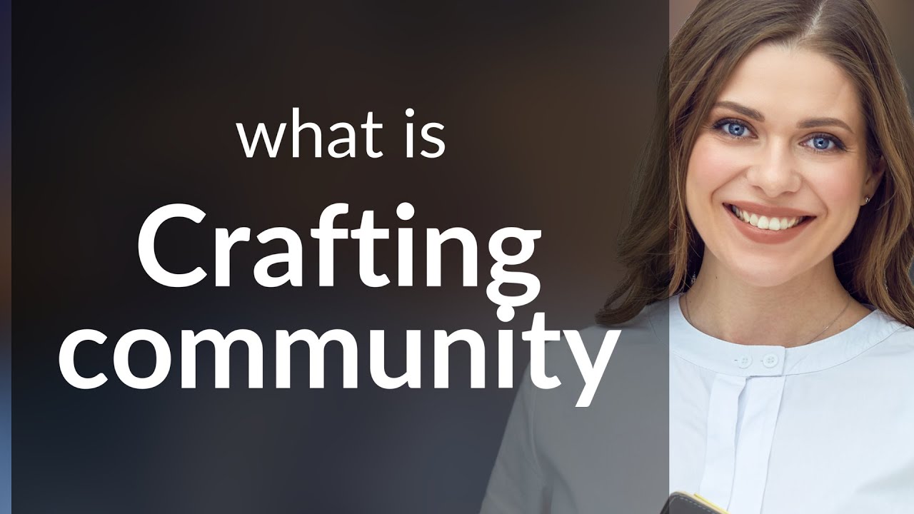 Crafting a Community: The Power of Collective Creativity - YouTube