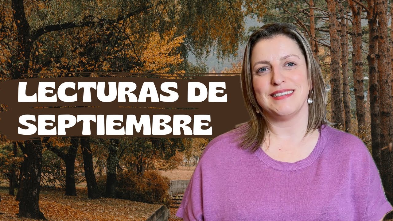 LECTURAS DE SEPTIEMBRE - YouTube