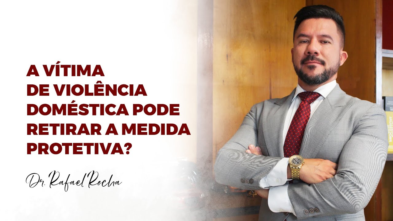A VÍtima De ViolÊncia DomÉstica Pode Retirar A Medida Protetiva Youtube