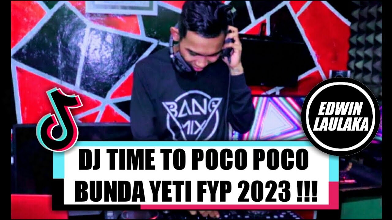 DJ TIME TO POCO POCO X BUNDA YETI FYP TIK TOK 2023 !!! ( EL FUNKY ...
