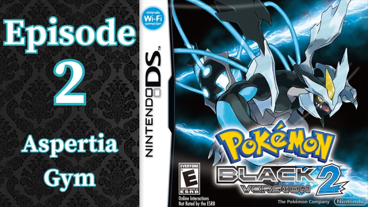 Pokemon Black 2 Playthrough - Aspertia Gym - Episode 2 (No Commentary ...