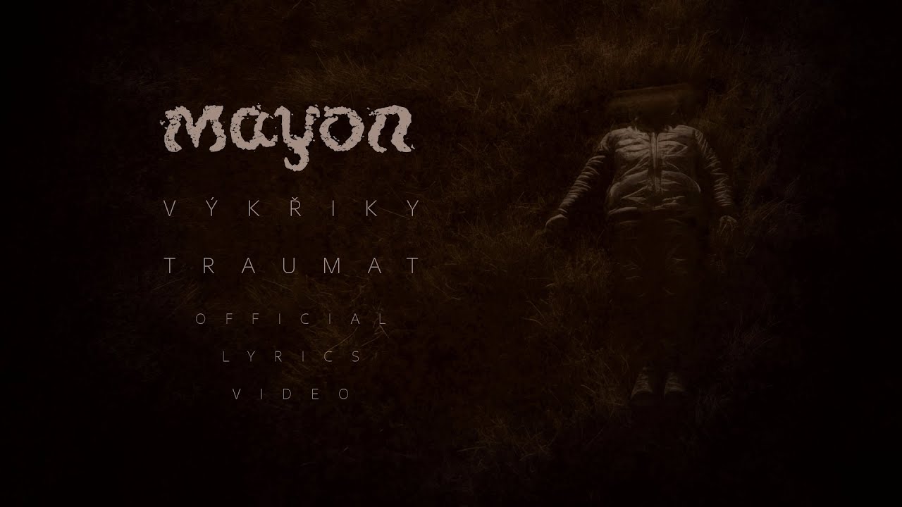 MAYON - Výkřiky traumat (OFFICIAL LYRICS VIDEO) - YouTube