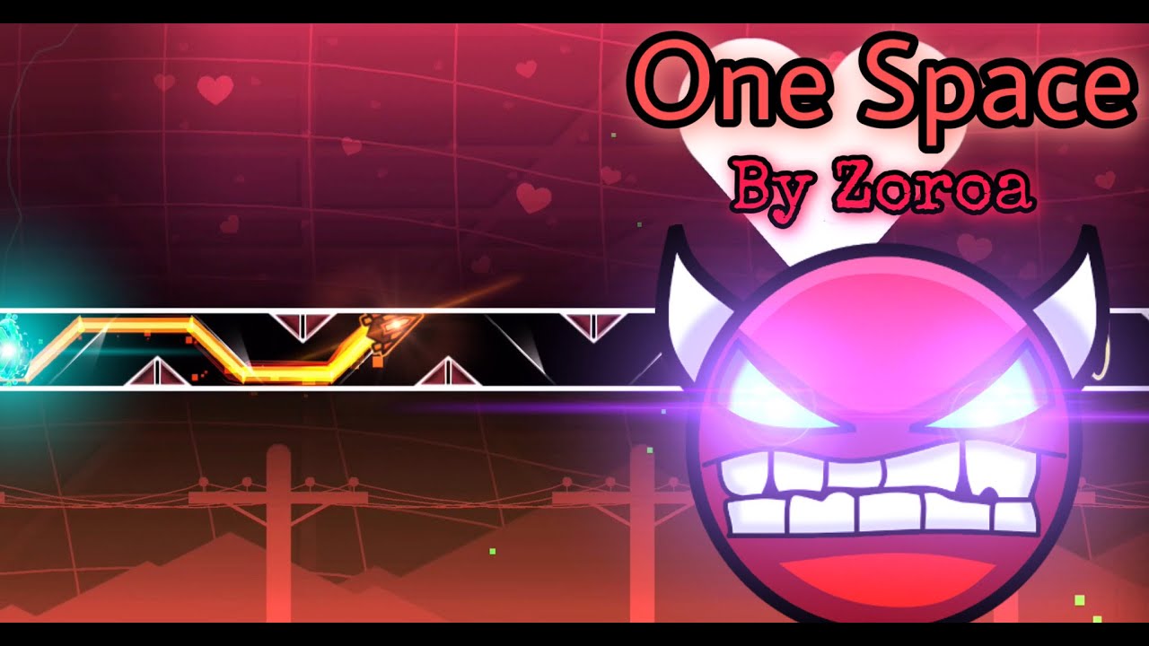 Geometry Dash - One Space by Zoroa (Hard Demon) - YouTube