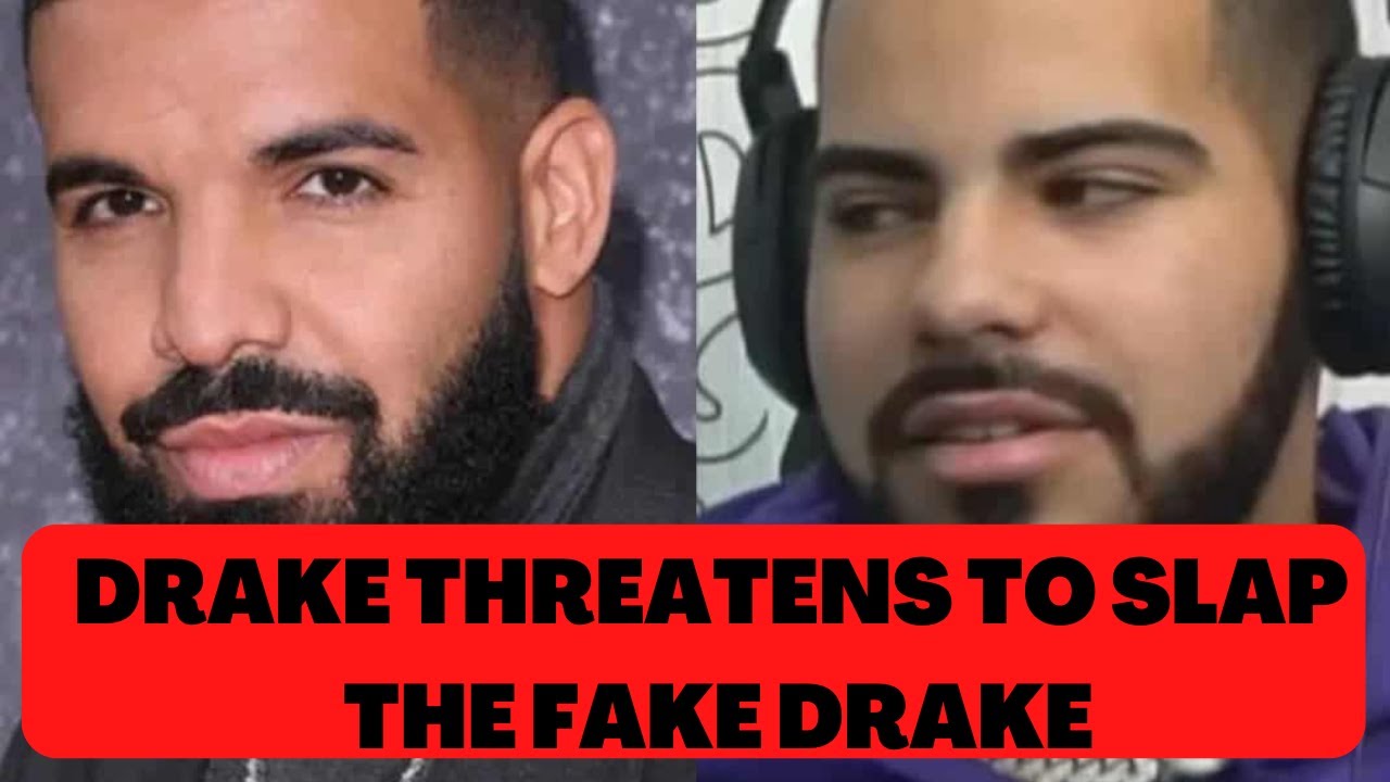 Drake Threatens to Slap the Fake Drake - YouTube