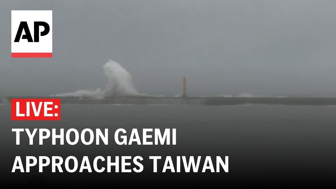 LIVE: Typhoon Gaemi heads toward eastern Taiwan - YouTube