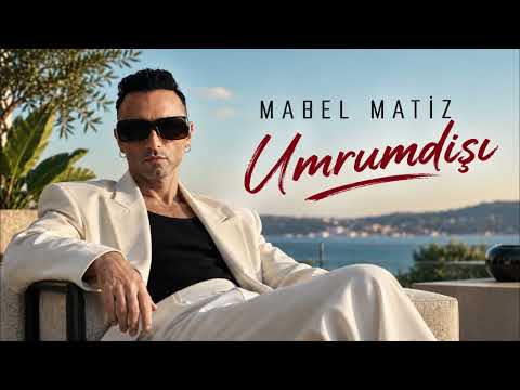 Mabel Matiz – Umrumdışı | Ruhuna Dokunan Türkçe Müzik | Duygusal Şarkılar | Popüler Türkçe Şarkılar