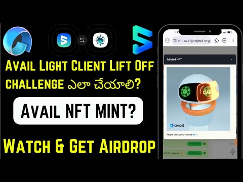 💲Avail Light Client Lift Off Challenge Explained In Telugu|Aail NFT ...