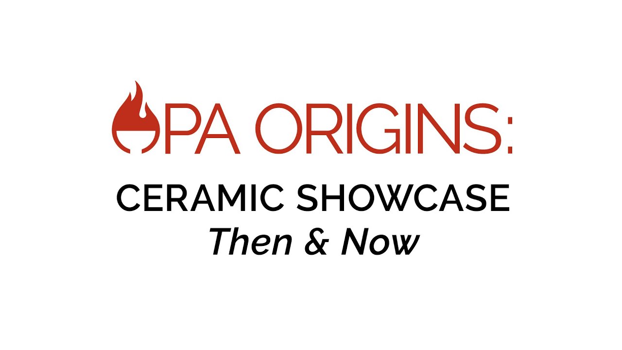 OPA Origins: Ceramic Showcase Then and Now - YouTube
