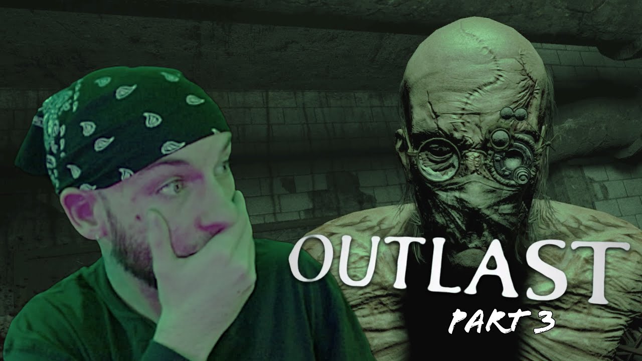 Scariest Doctor EVER | Outlast | Part 3 - YouTube