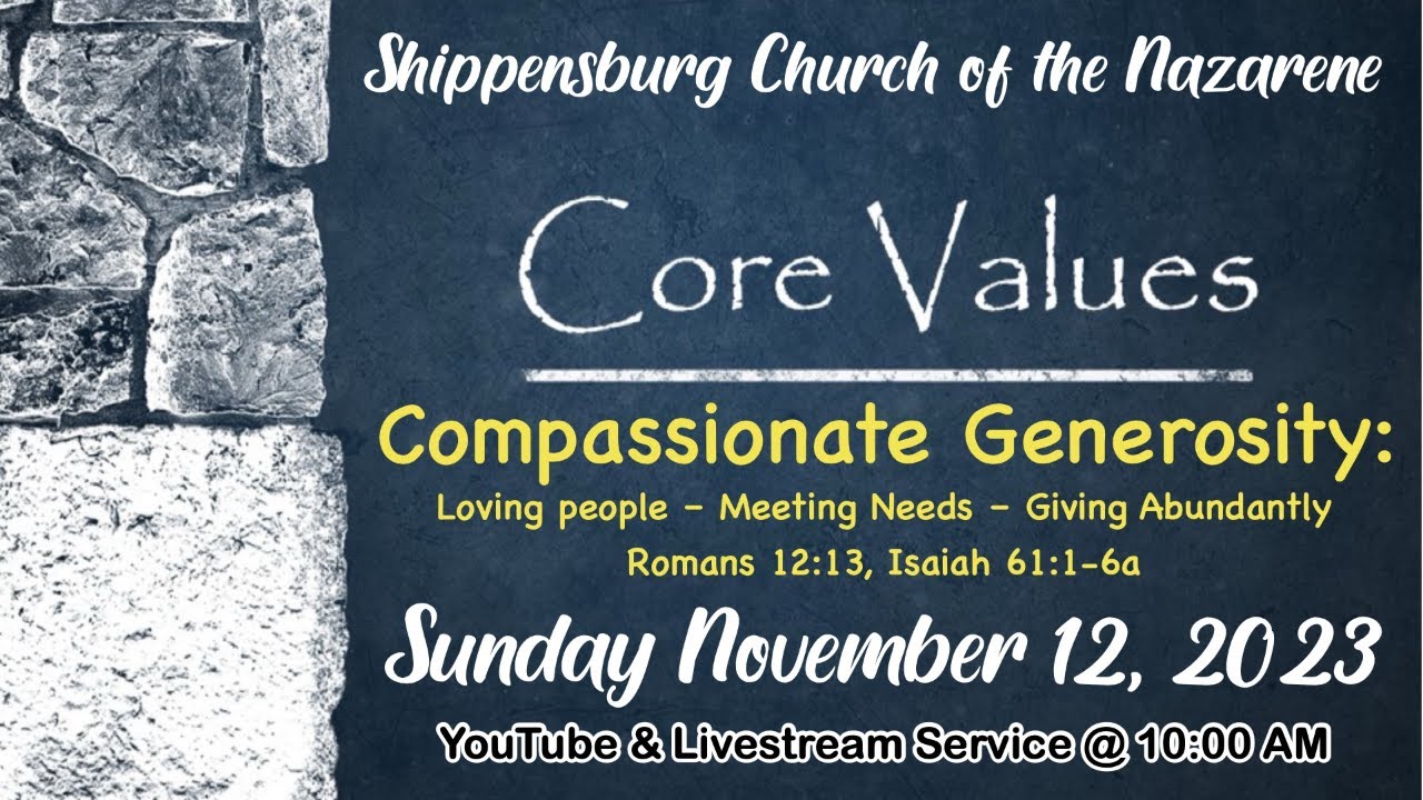 Core Values: Compassionate Generosity| Pastor Dale Detweiler | Ship ...