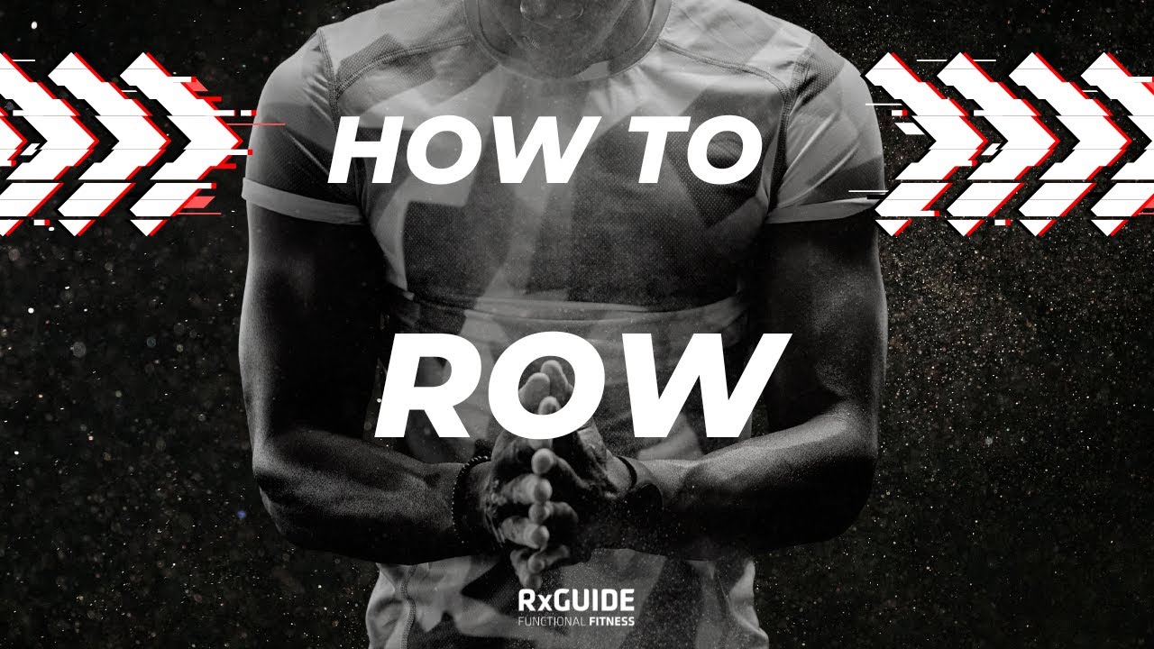 HOW TO: Row - YouTube