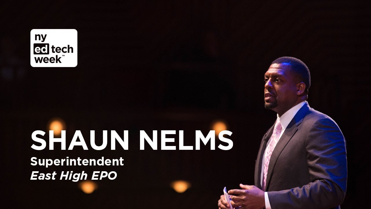 Shaun Nelms, Superintendent of East High EPO, speaks at NY EdTech Week ...
