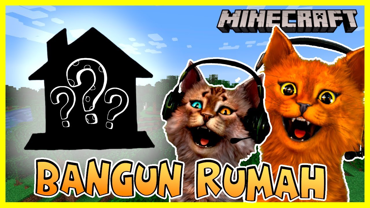 DUO MEOW BANGUN RUMAH DI MINECRAFT ! - FT.@GOZOUX - YouTube