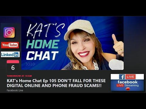 KAT's Home Chat REPLAY EP 105 DON'T FALL FOR THESE DIGITAL ONLINE AND PHONE FRAUD SCAMS!! - YouTube