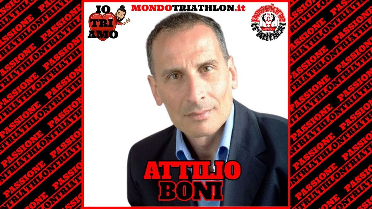 Attilio Boni 🏊🚴🏃💗 Passione Triathlon n° 138 - YouTube