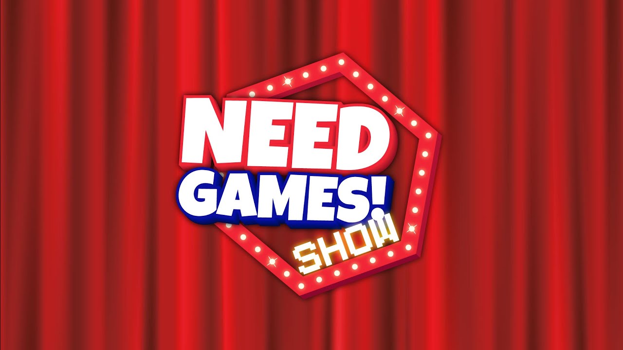 NEED GAMES SHOW! - YouTube