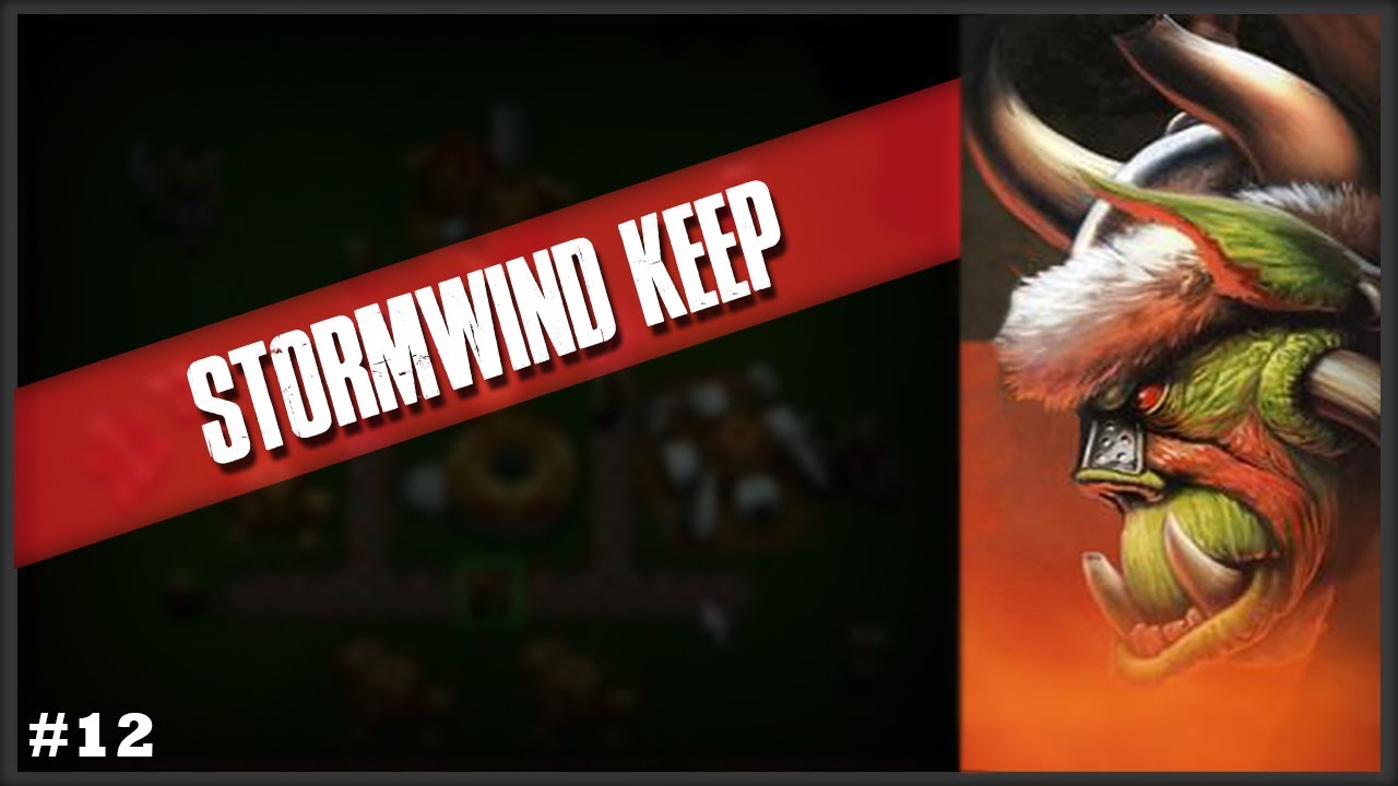 Warcraft: Orcs & Humans | Level 12 - Stormwind Keep (Orc Campaign ...