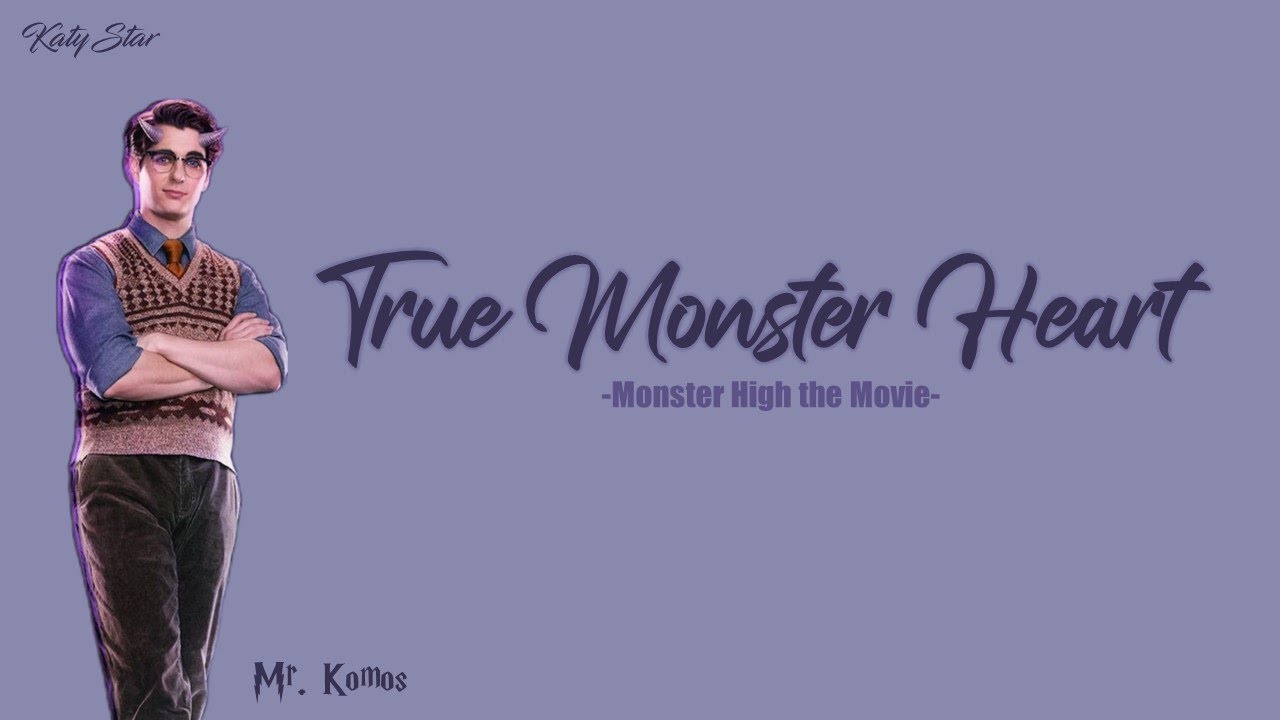 True Monster Heart - Mr. Komos (Monster High: The Movie) | {Trad ...