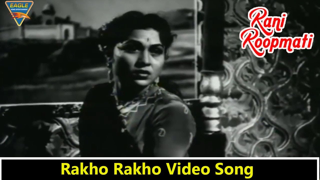 Rani Rupmati Hindi Movie || Rakho Rakho Video Song || S.N. Tripathi ...