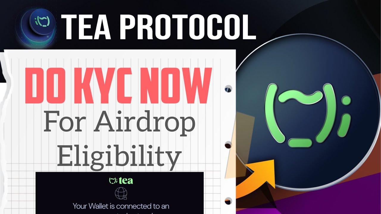 Tea Protocol Major KYC Update - Get Tea Airdrop Eligibility Explained - YouTube