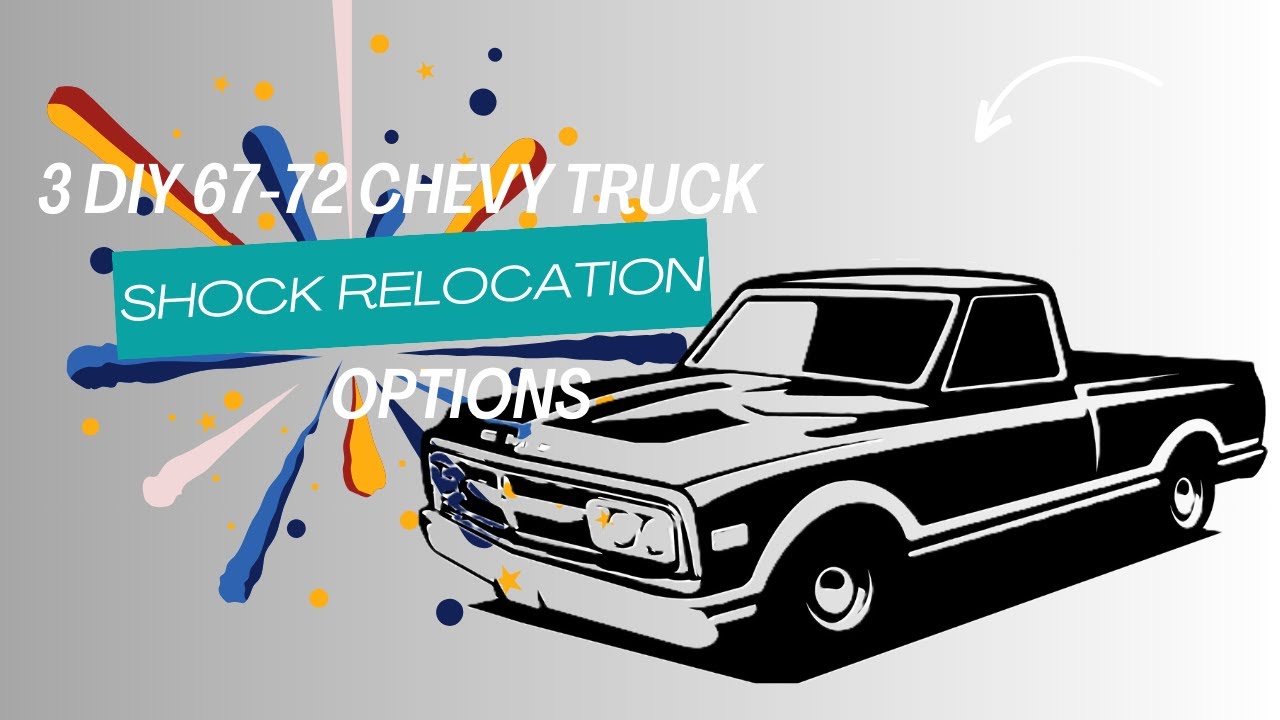 67-72 C10 DIY shock relocation options - YouTube