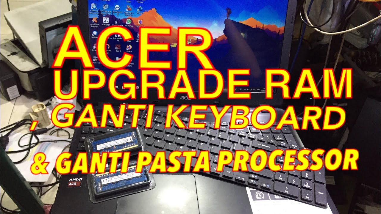 SERVICE LAPTOP ACER GANTI KEYBOARD DAN UPGRADE RAM GANTI PASTA ...