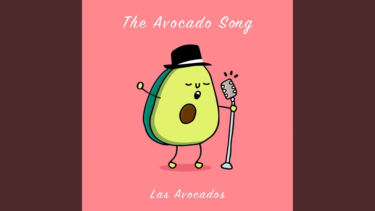 The Avocado Song - YouTube Music