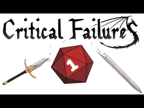 Critical Failures Episode 17 It's all fun and games till someone breaks ...