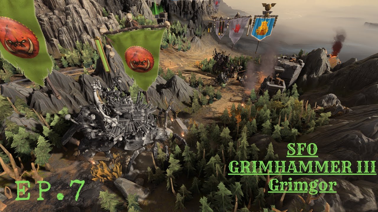 SFO GRIMHAMMER III | Grimgor #7 | Nagashizzar | Total War Warhammer 3 ...