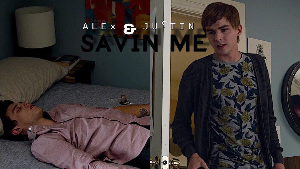 Justin & Alex - Savin Me [2x08] - YouTube