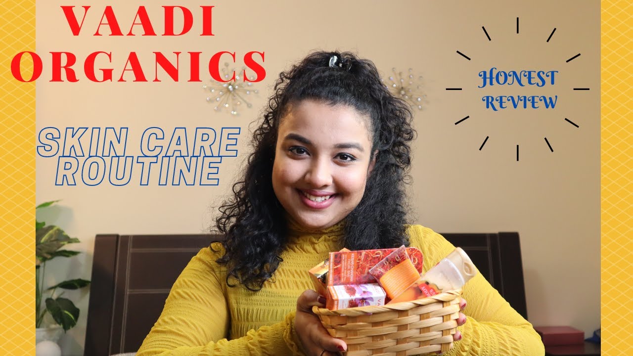 VAADI ORGANICS|| HONEST REVIEW || Very affordable skincare || SKINCARE ...