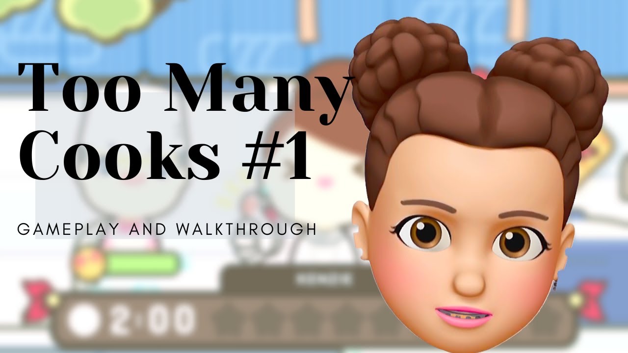 Too Many Cooks Gameplay and Walkthrough Part 1 - iOS and Android - YouTube